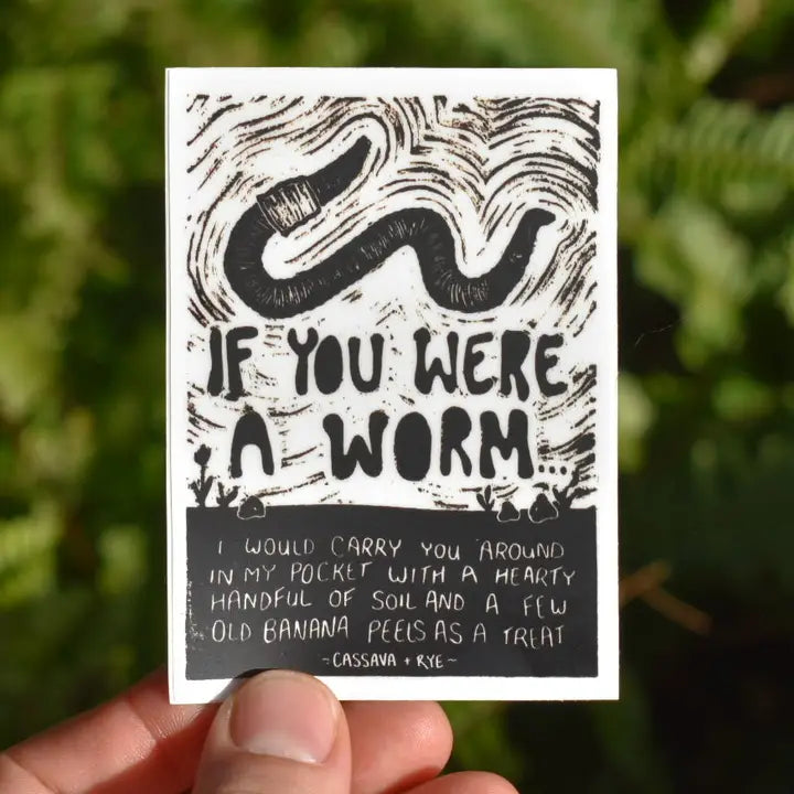 If You Were A Worm Sticker – TELUS Spark Store